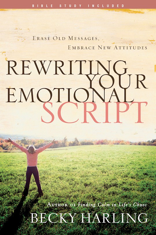 SHOPtheWORD Rewriting Your Emotional Script Erase Old Messages Embrace New Attitudes shoptheword-rewriting-your-emotional-script-erase-old-messages-embrace-new-attitudes