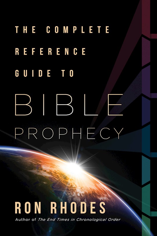 Wisdom Well: THE COMPLETE REFERENCE GUIDE TO BIBLE PROPHECY - By Ron ...